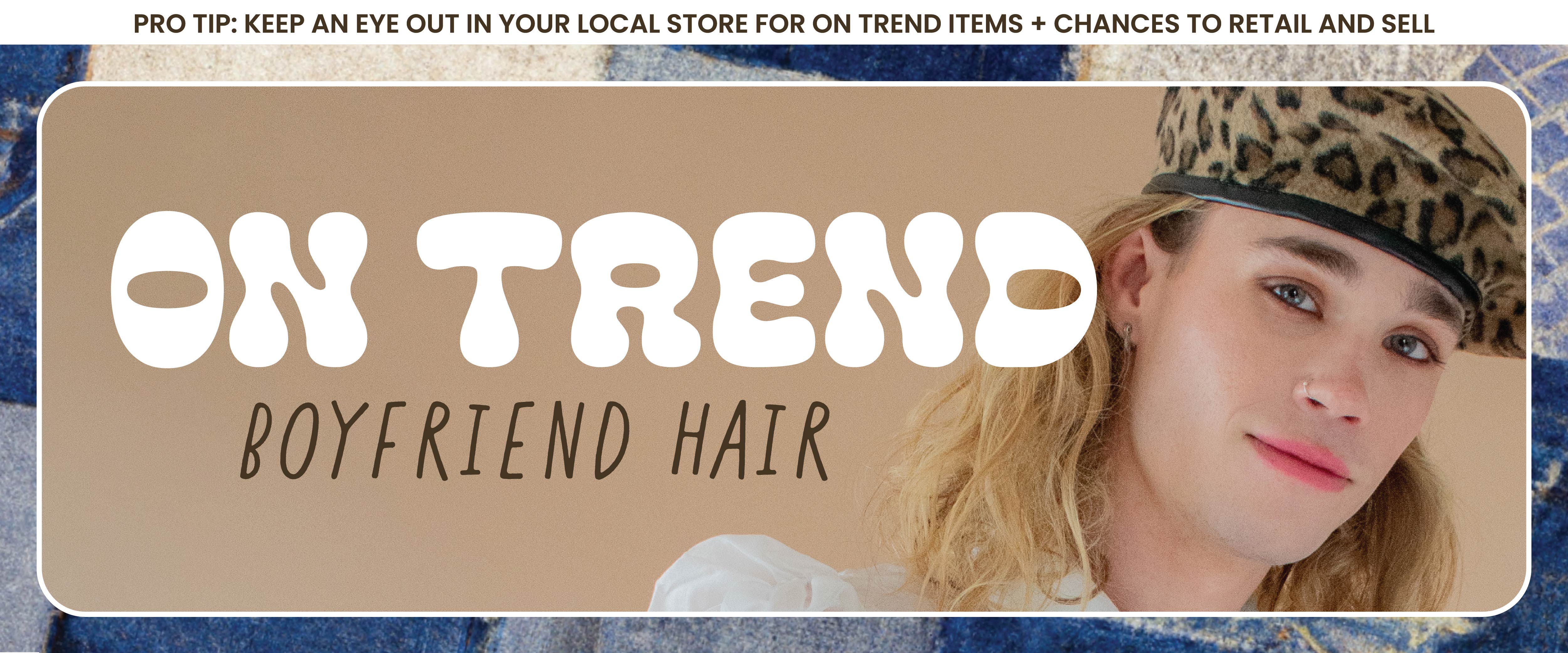 Try the Trend: Boyfriend Hair